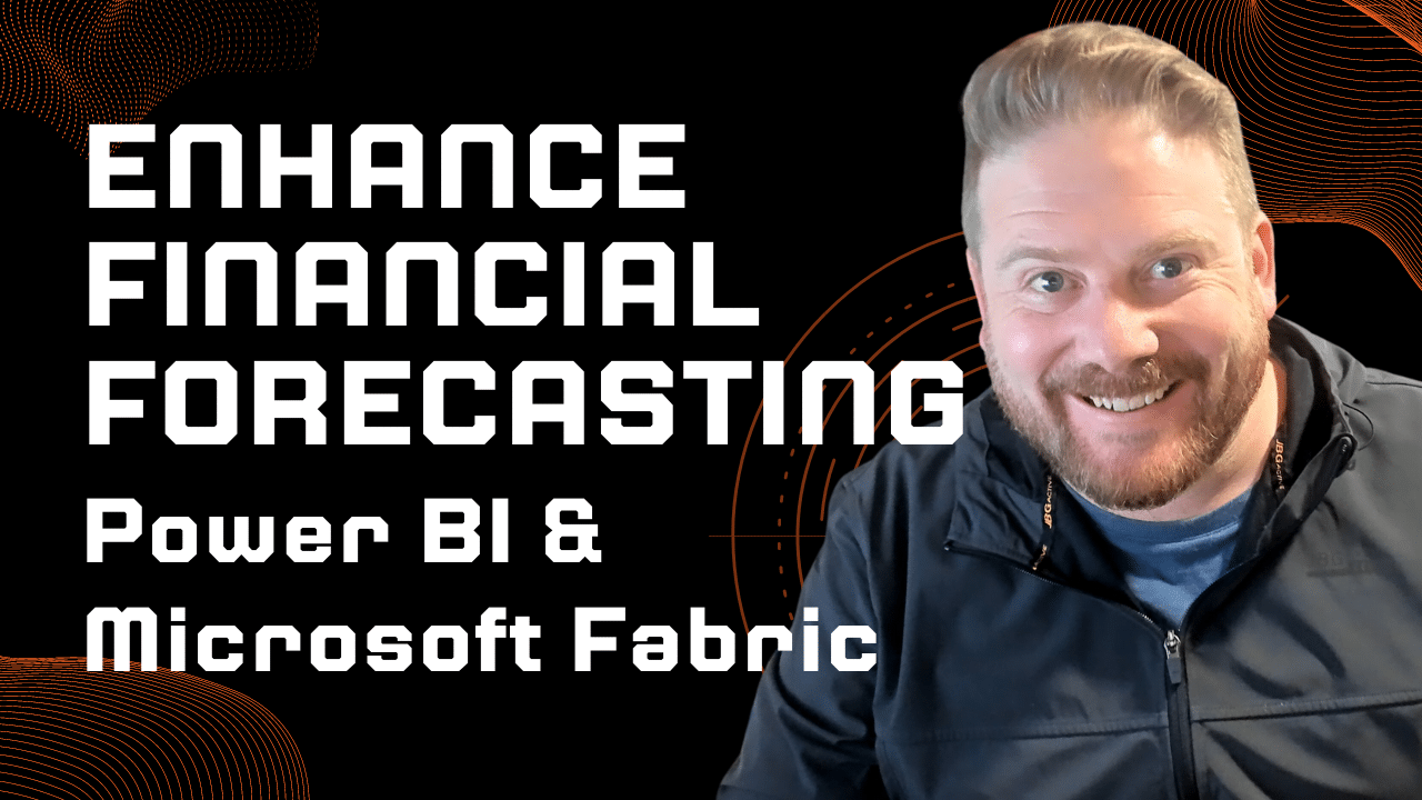 Enhancing Financial Forecasting with Power BI and Microsoft Fabric - Dear Watson Consulting