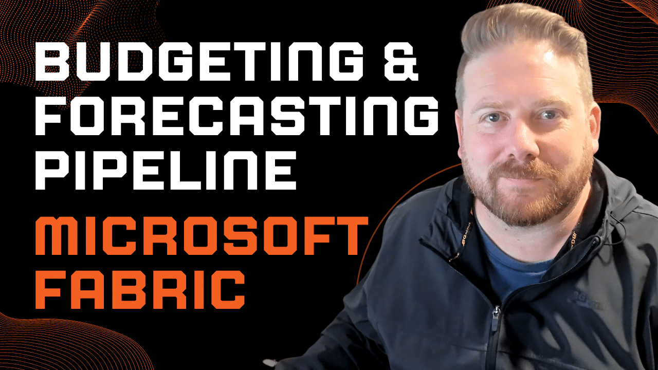 Building an Effective Budgeting and Forecasting Pipeline with Microsoft Fabric - Dear Watson ...